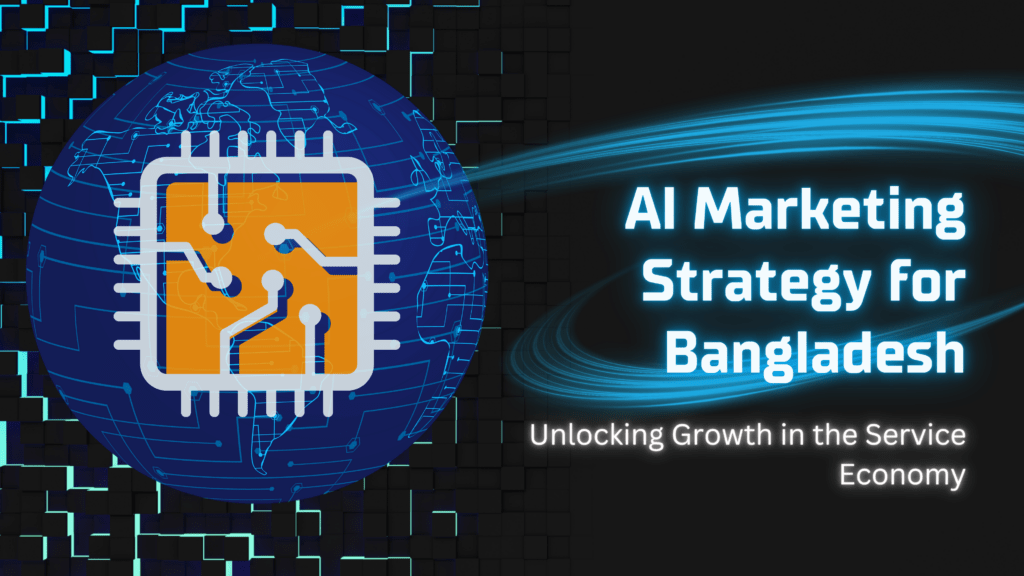 AI Marketing Strategies in Bangladesh's Growing Service Economy - Data ...